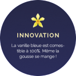 Vanille Bleue, la vanille qui se mange entièrement